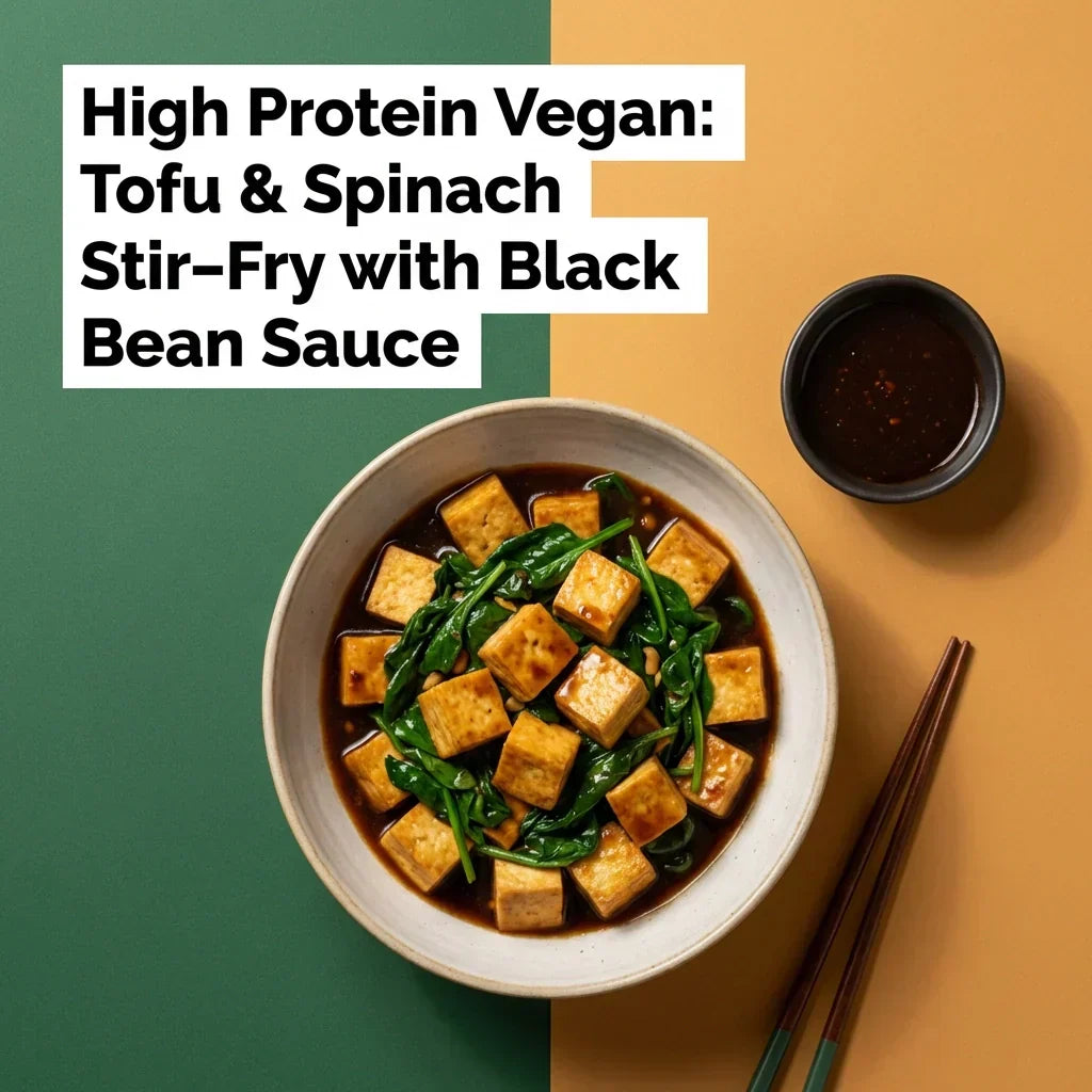 High Protein Vegan: Tofu & Spinach Stir-Fry with Black Bean Sauce ...